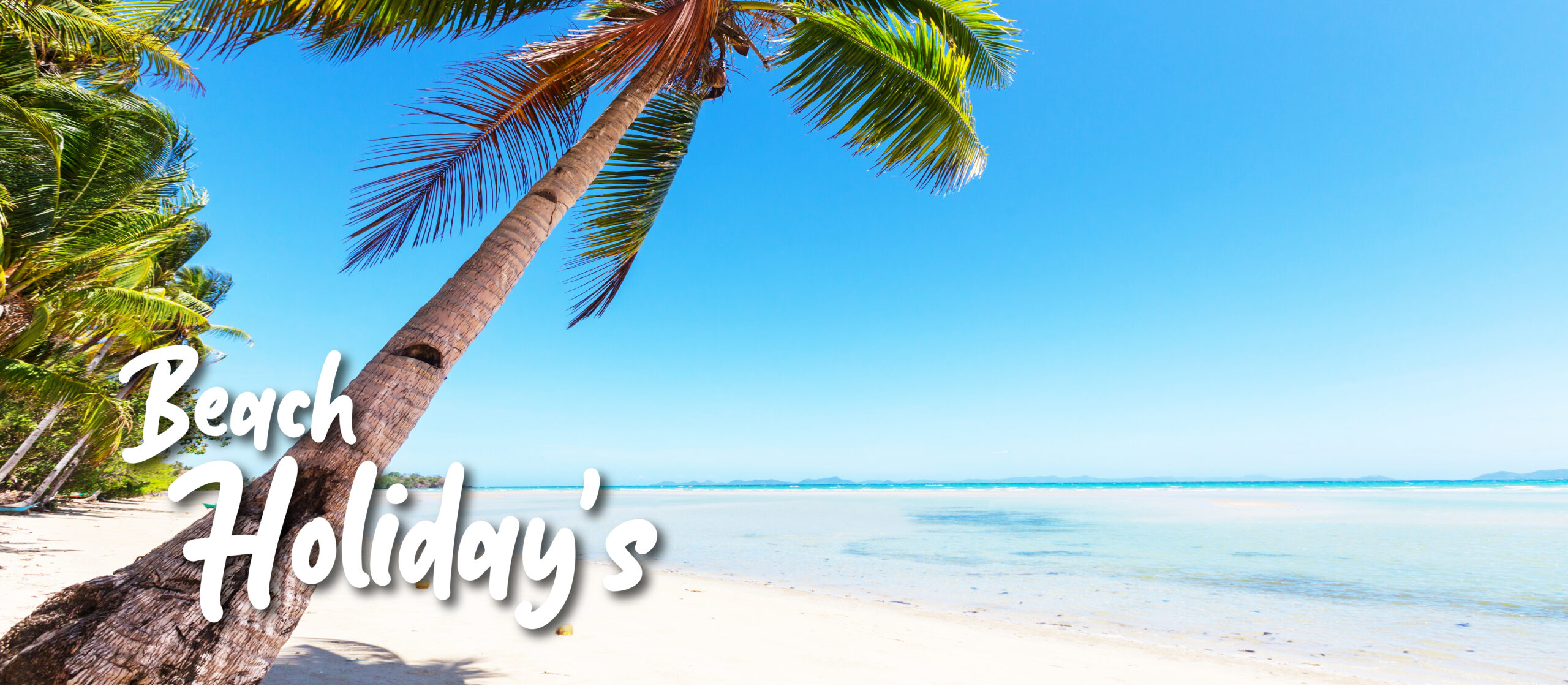 Beach Holiday’s – Experience It Now Travel